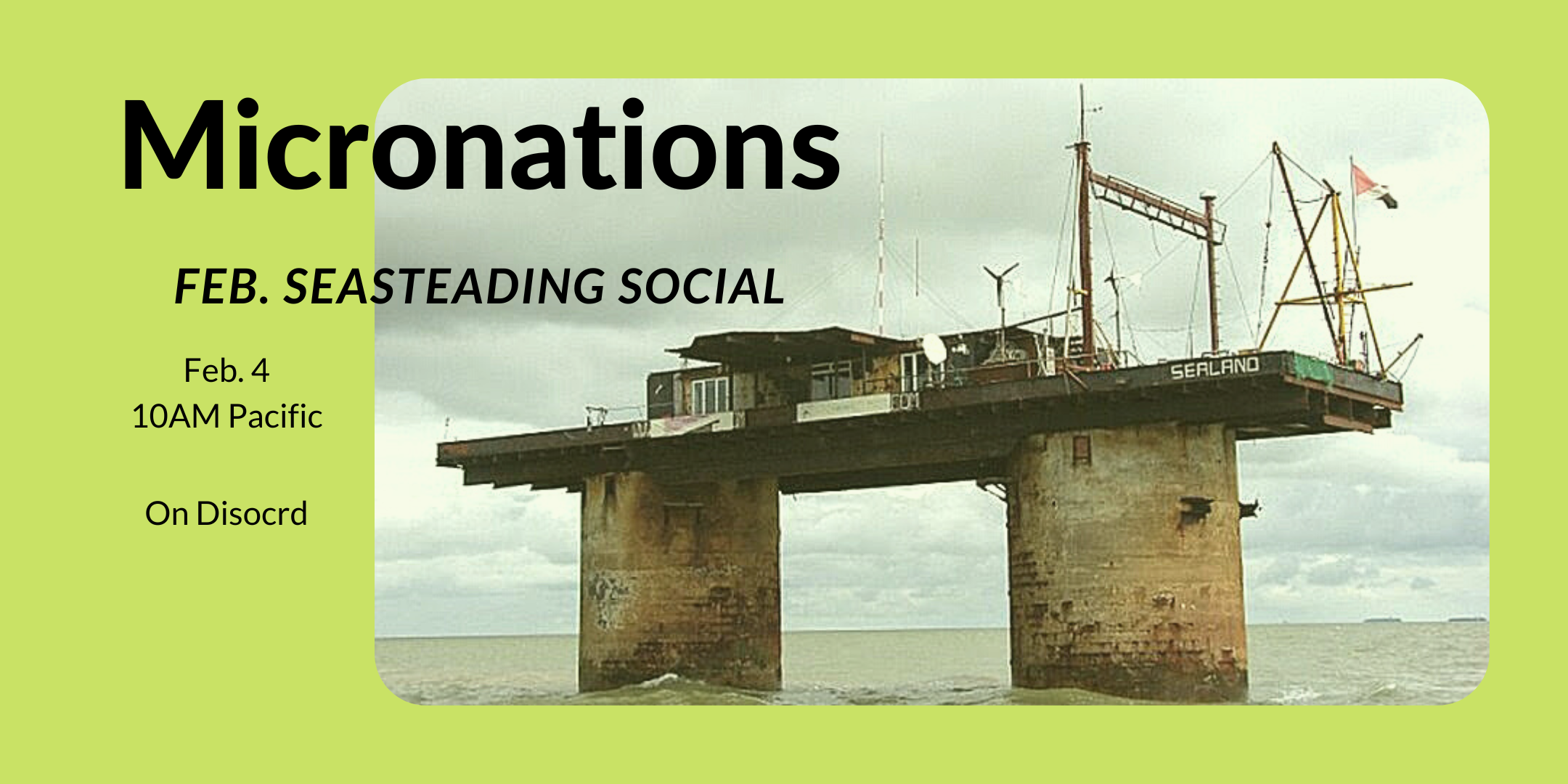 Micronations (Feb. Social) – The Seasteading Institute